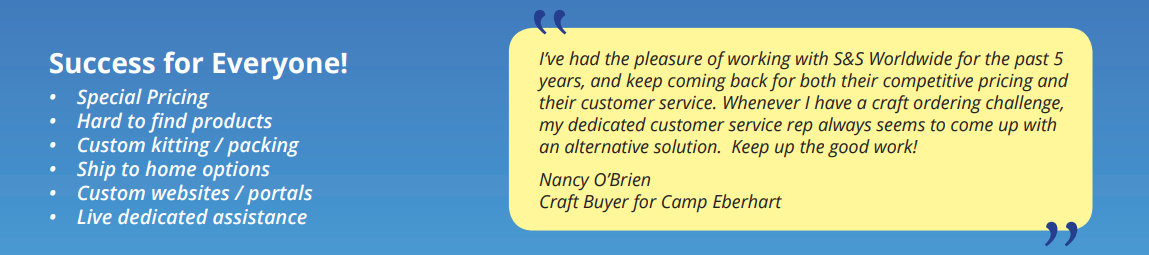 S&S Worldwide Customer Care | Support Information | How Can We Help?